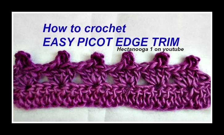 HECTANOOGA PATTERNS: free crochet pattern: PICOT EDGE EDGING TRIM