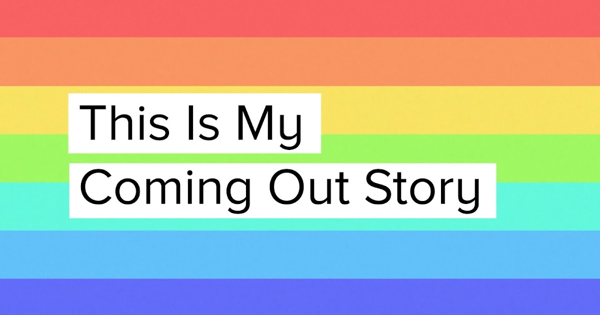 Coming Out Story
