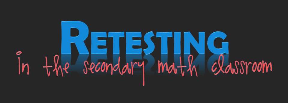 Mrs. Hester's Classroom : Retesting in the Secondary Math Classroom
