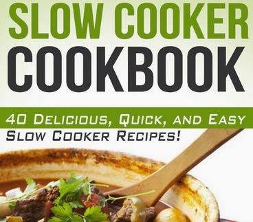Frugal Mom and Wife: FREE Slow Cooker Cookbook: 40 Delicious, and Easy ...