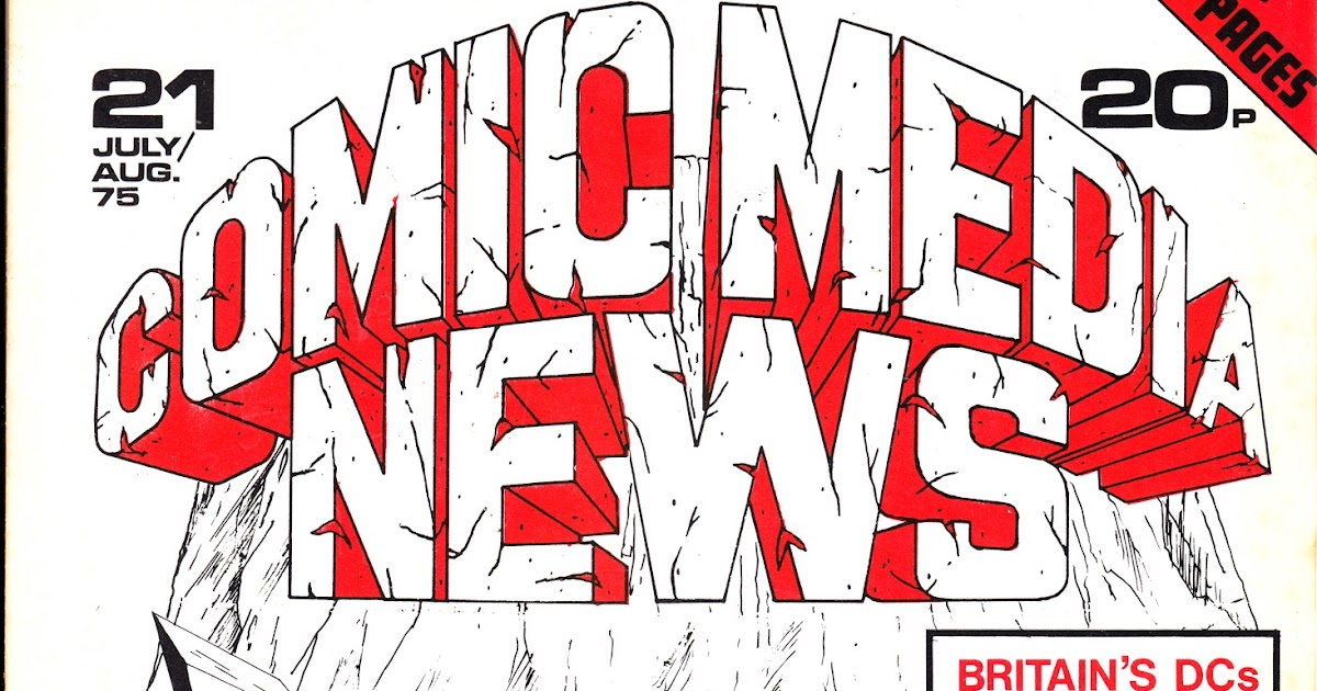 STARLOGGED - GEEK MEDIA AGAIN: 1975: COMIC MEDIA NEWS ISSUE 21