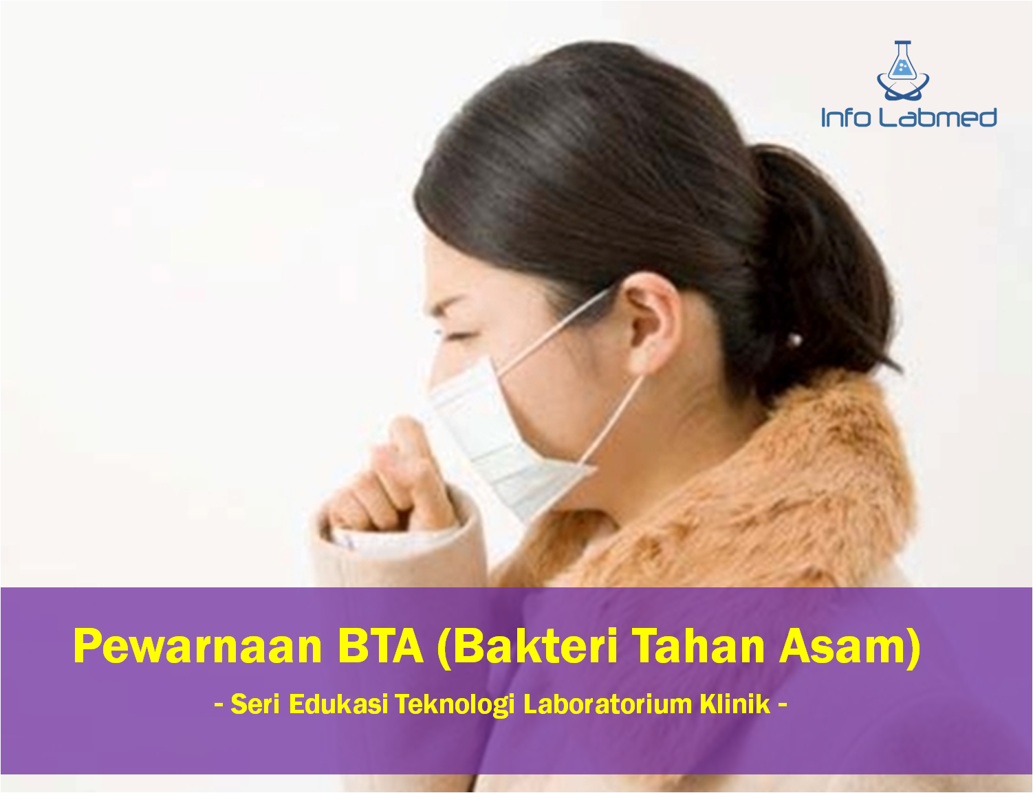 Pewarnaan BTA (Bakteri Tahan Asam) - Seri Edukasi Teknologi ...
