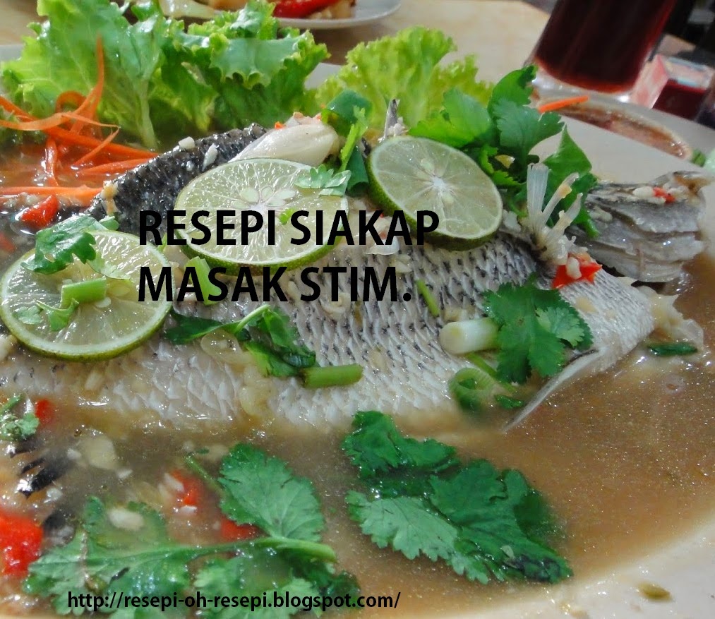 RESEPI SIAKAP MASAK STIM. | RESEPI
