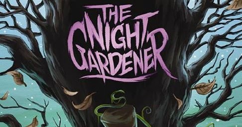 [Book Review] The Night Gardener - Jonathan Auxier