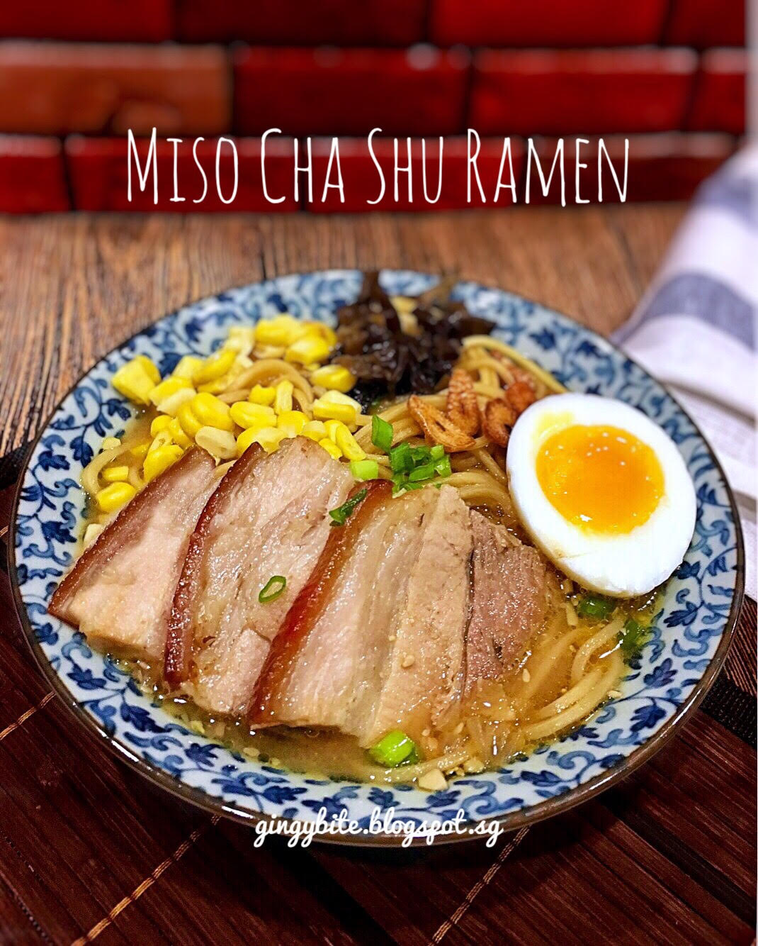 Miso Cha Shu Ramen | The Yummy Journey