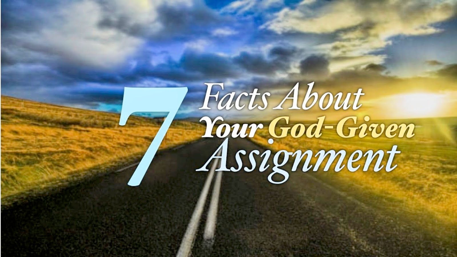 Seven Facts about Your God-Given Assignment Firm Foundation with Bryan ...