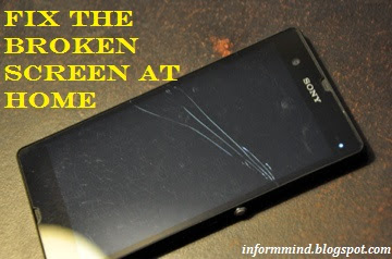 How to fix the broken screen at home - Inform Your Mind