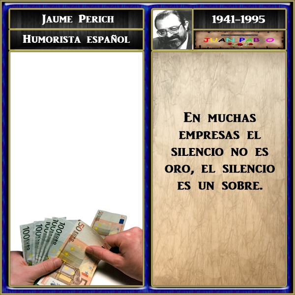 FRASES ILUSTRADAS Y AUTOR: FRASES ILUSTRADAS (Jaume Perich)