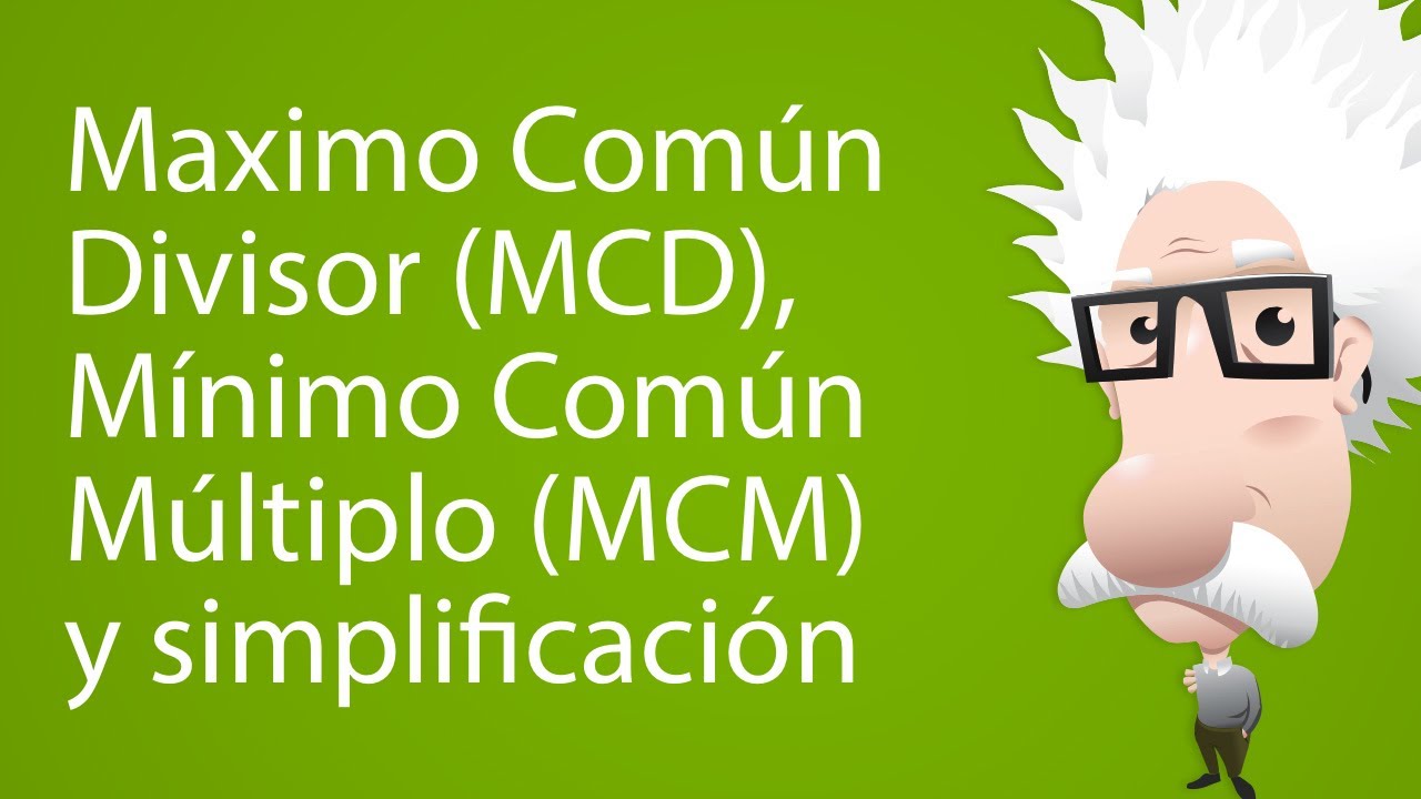 M.C.M. y M.C.D. Conceptos y Problemas ~ La magia de las matemáticas