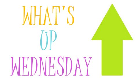 Three Gals and a Guy : What's Up Wednesday
