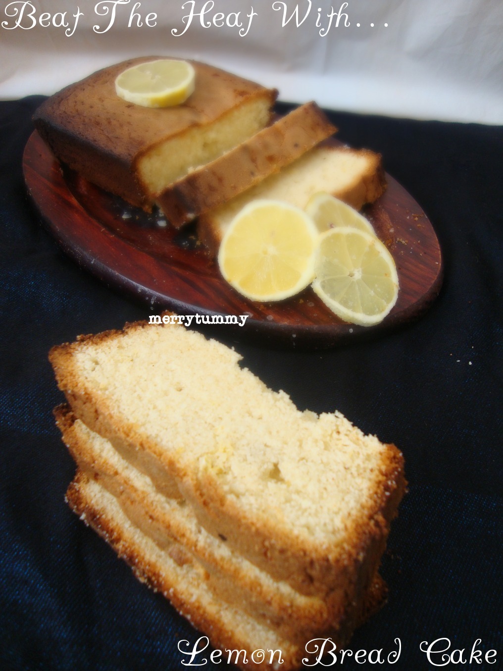 Merry Tummy: Lemon Pound Cake- Lemony, Tangy And Refreshing