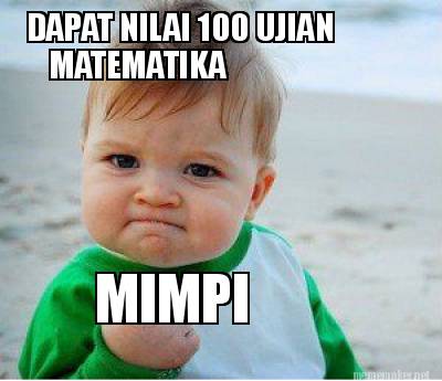 25 Meme Matematika Ini Lucu Banget Bikin Ngakak Pakai Rumus - Lucu.ME ...