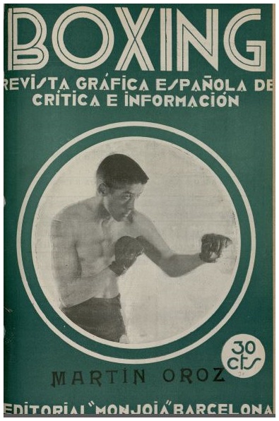 Boxeo 1930s: Martín Oroz "El león español"