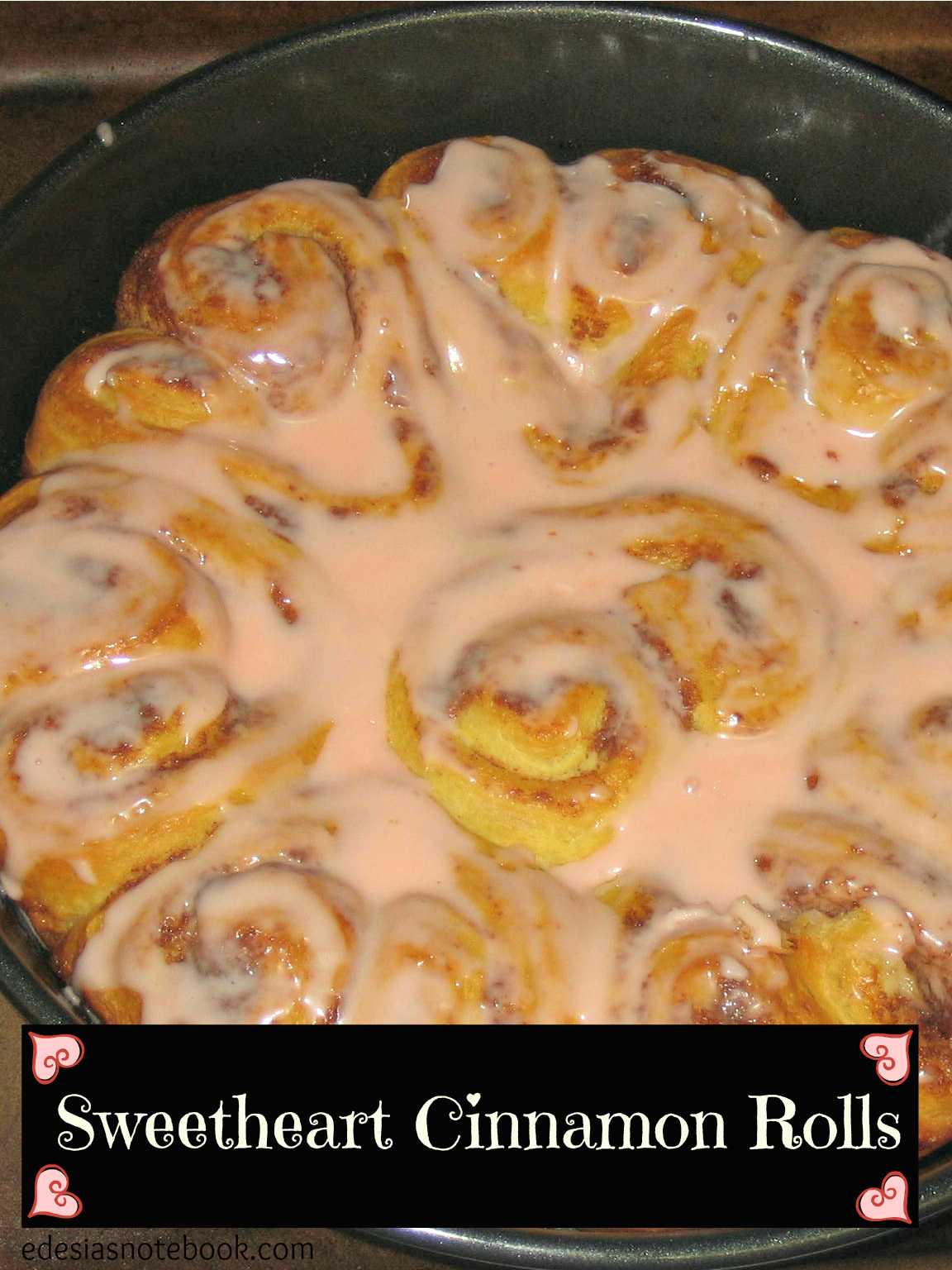 Sweetheart Cinnamon Rolls and Other Valentine's Day Goodies ~ Edesia's ...