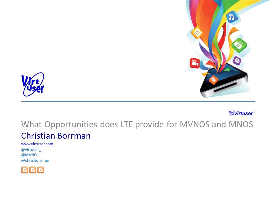 Mobile Virtual Network Operator - MVNO: MVNO Conference 2013 Rome LTE ...