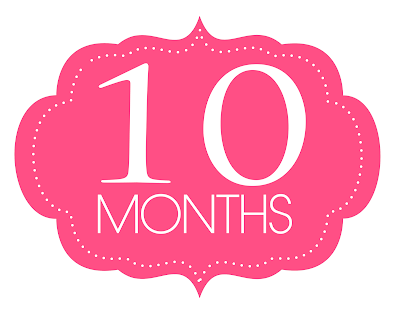 Seriously Tasty Meals: Happy 10 months to me