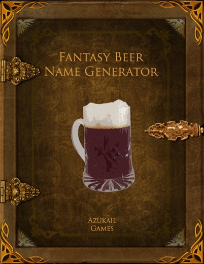 Tenkar's Tavern: Fantasy Beer Name Generator - Pure Genius or... (PWYW)