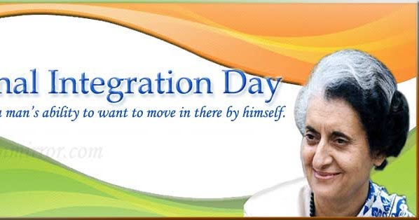 National Integration Day - A Tribute to Indira Gandhi