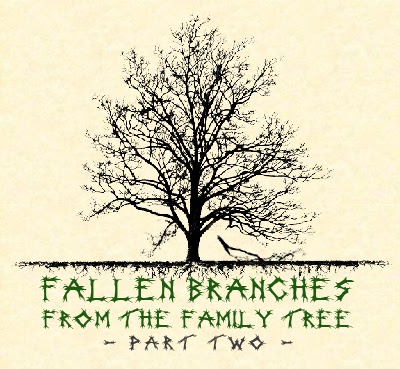 The Lineal Arboretum: Fallen Branches from the Family Tree, Part Two