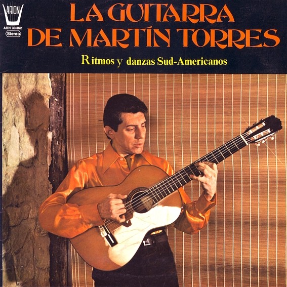 Voces de la Patria Grande: Martín Torres LA GUITARRA DE MARTIN TORRES