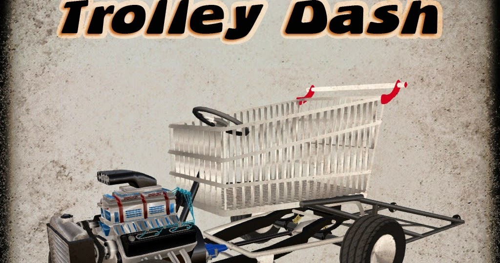 Hogs and Cart Wheels: H&C Wheels Trolley Dash