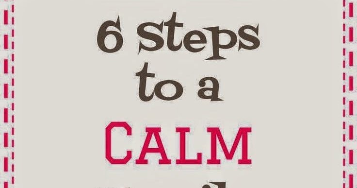 6 Steps to a Calm Family