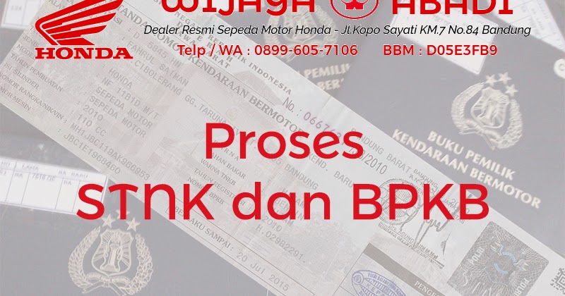 Proses STNK dan BPKB - Honda Wijaya Abadi Motor