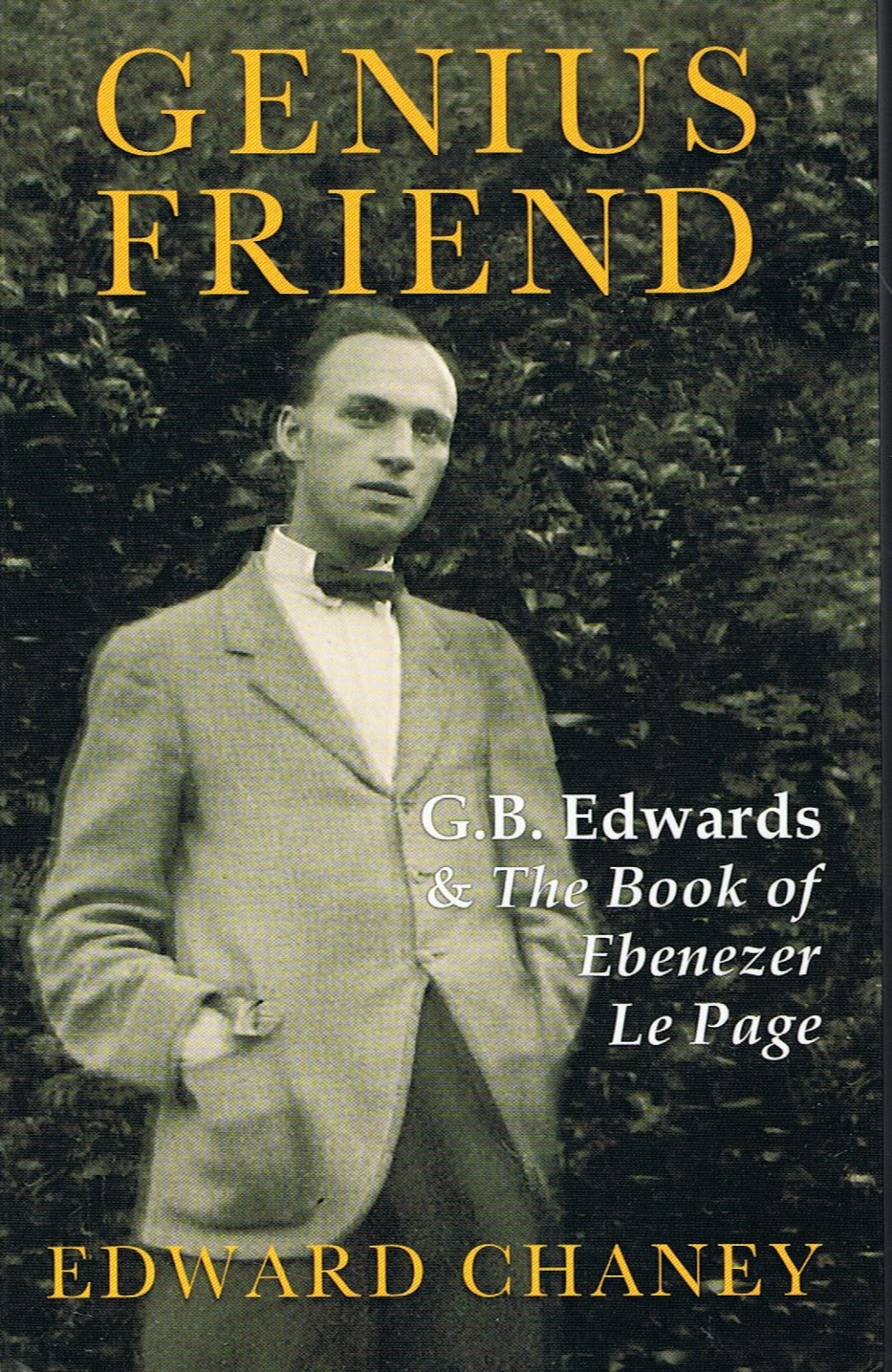 Dr Tony Shaw: Edward Chaney: G. B. Edwards & The Book of Ebenezer Page ...