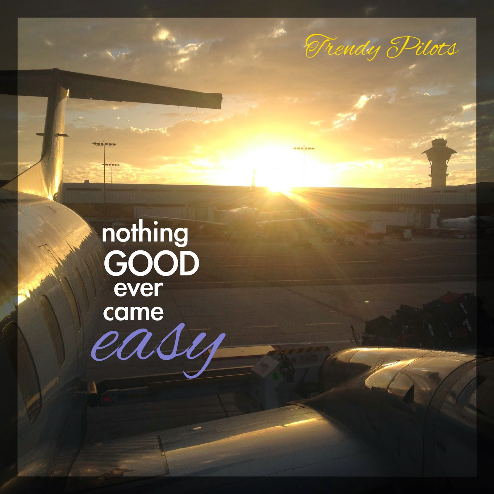 Trendy Pilots: Motivational Quotes/Pictures 2014