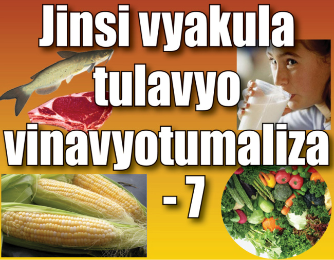 ,: SOMA UELEWE JINSI VYAKULA TUNAVYOKULA VINAVYOTUMALIZA