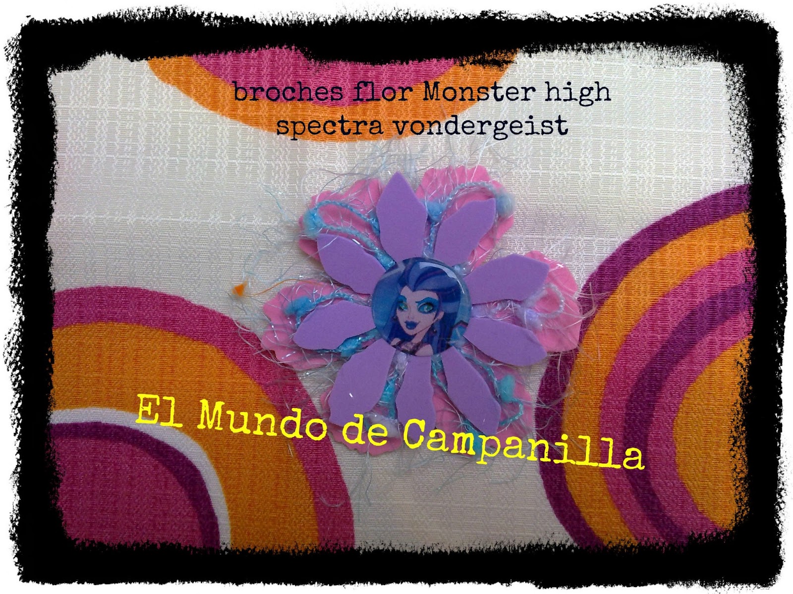 EL MUNDO DE CAMPANILLA: Broches flor de las monster high