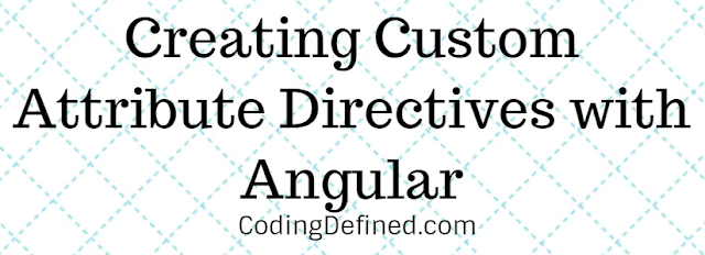 Creating Custom Attribute Directives with Angular - Coding Defined