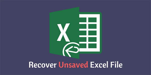 How To Recover Unsaved Excel Workbook Repair Ms Excel Files how-to-recover-unsaved-excel-workbook-repair-ms-excel-files