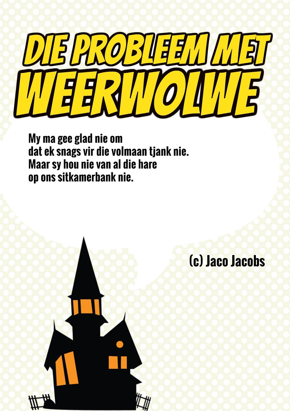 Jaco Jacobs se SkryfBlog: DIE PROBLEEM MET WEERWOLWE