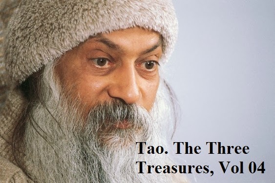 Tao: The Three Treasures, Vol 4 - Oshodhara Community