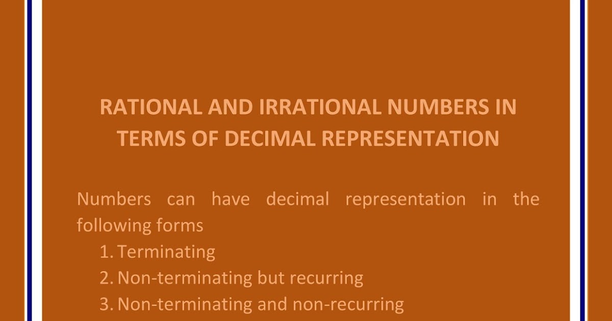 RATIONAL AND IRRATIONAL NUMBERS IN TERMS OF DECIMAL REPRESENTATION