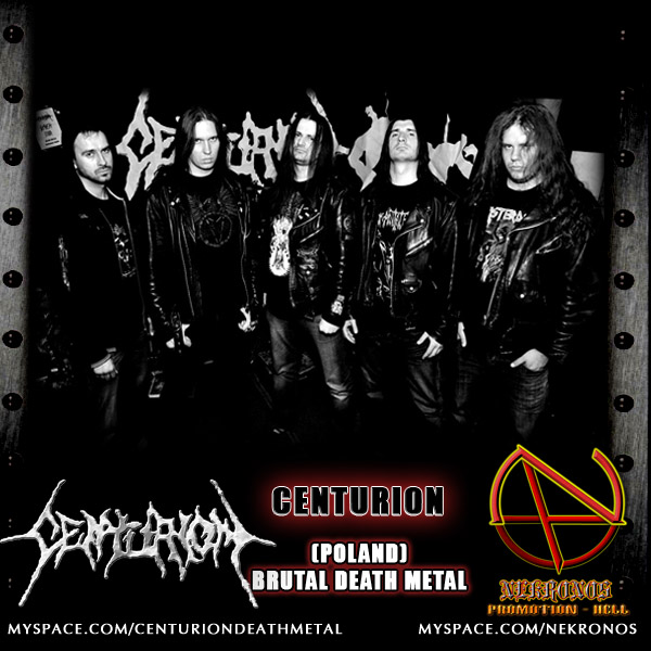 NeKronos Promotion Hell: 1st Band of the NeKroWEEK - CENTURION -POL ...