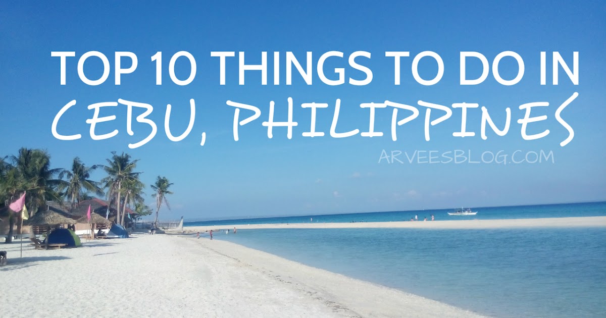Top 10 Things to do in Cebu, Philippines