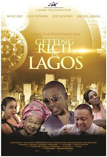 Rising Star Productions Presents - Getting Rich in Lagos