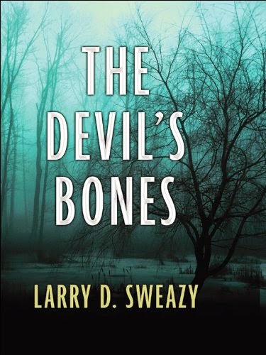 Kevin's Corner: FFB Review: "The Devil’s Bones" by Larry D. Sweazy
