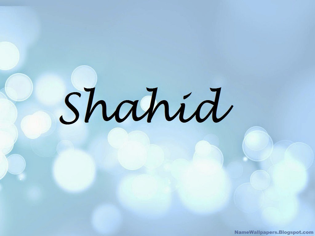 Shahid Name Wallpapers Shahid ~ Name Wallpaper Urdu Name Meaning Name ...
