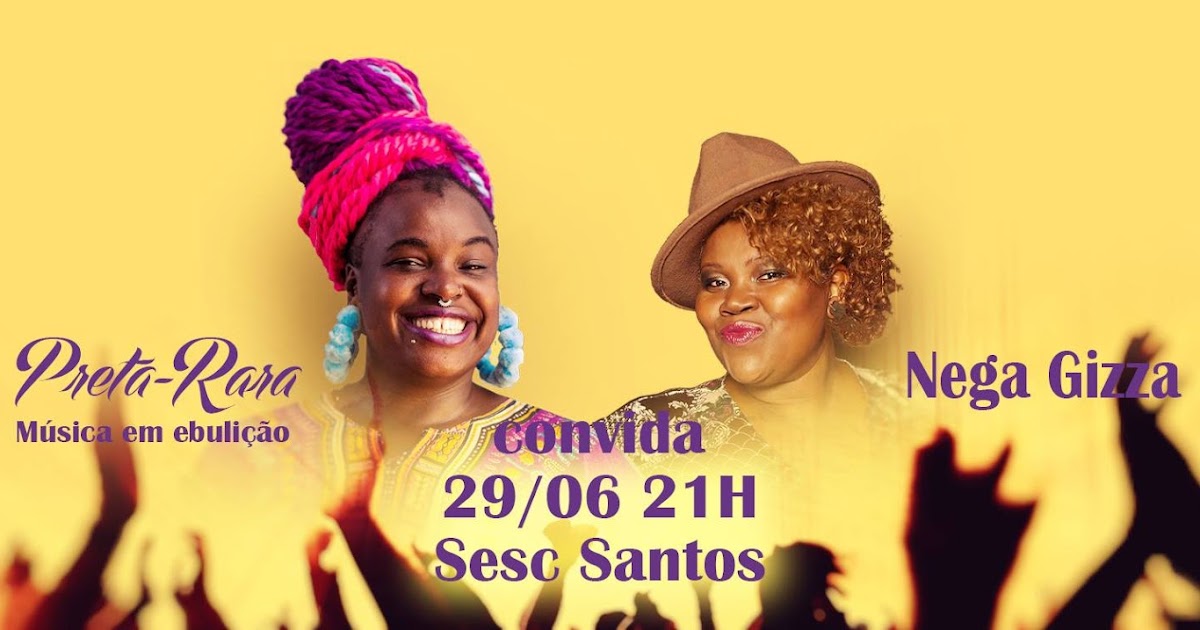 Preta-Rara convida Nega Gizza para show em homenagem às mulheres do Hip Hop