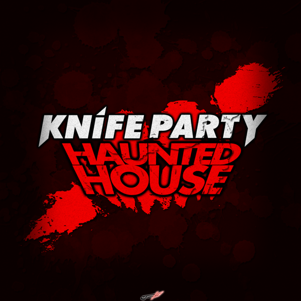 Knife Party - Dubstep Live Here With Knife Party: Haunted House - Knife ...