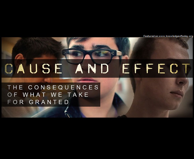 CAUSE AND EFFECT The Consequences Of What We Take For Granted cause-and-effect-the-consequences-of-what-we-take-for-granted