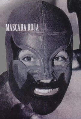 ¿QUIEN ES QUIEN? LUCHA LIBRE: INDIO JERONIMO / MASCARA ROJA
