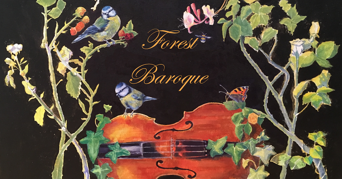 Forest Baroque - playing music from the period