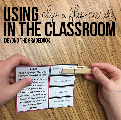 Using 'Clip & Flip' Cards in the Classroom - Beyond the Gradebook