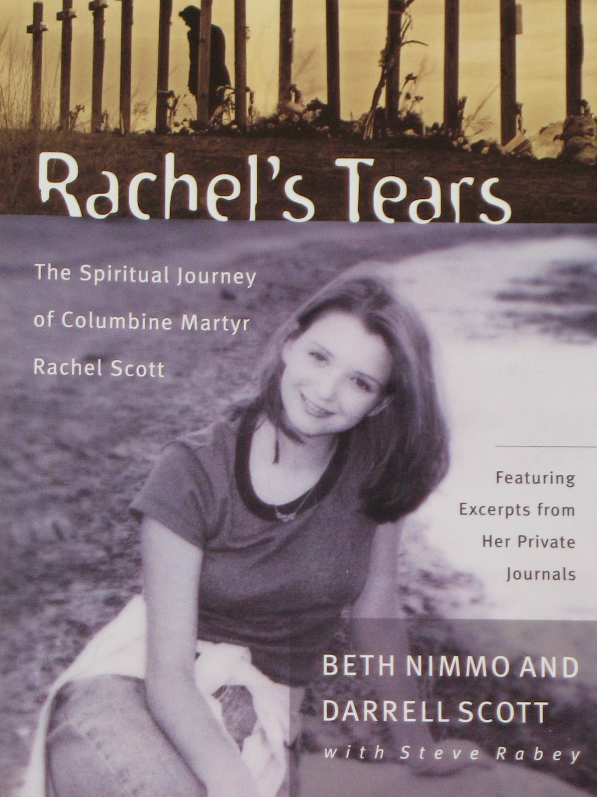 Mostly Shakespeare: Rachel's Tears: The Spiritual Journey Of Columbine ...
