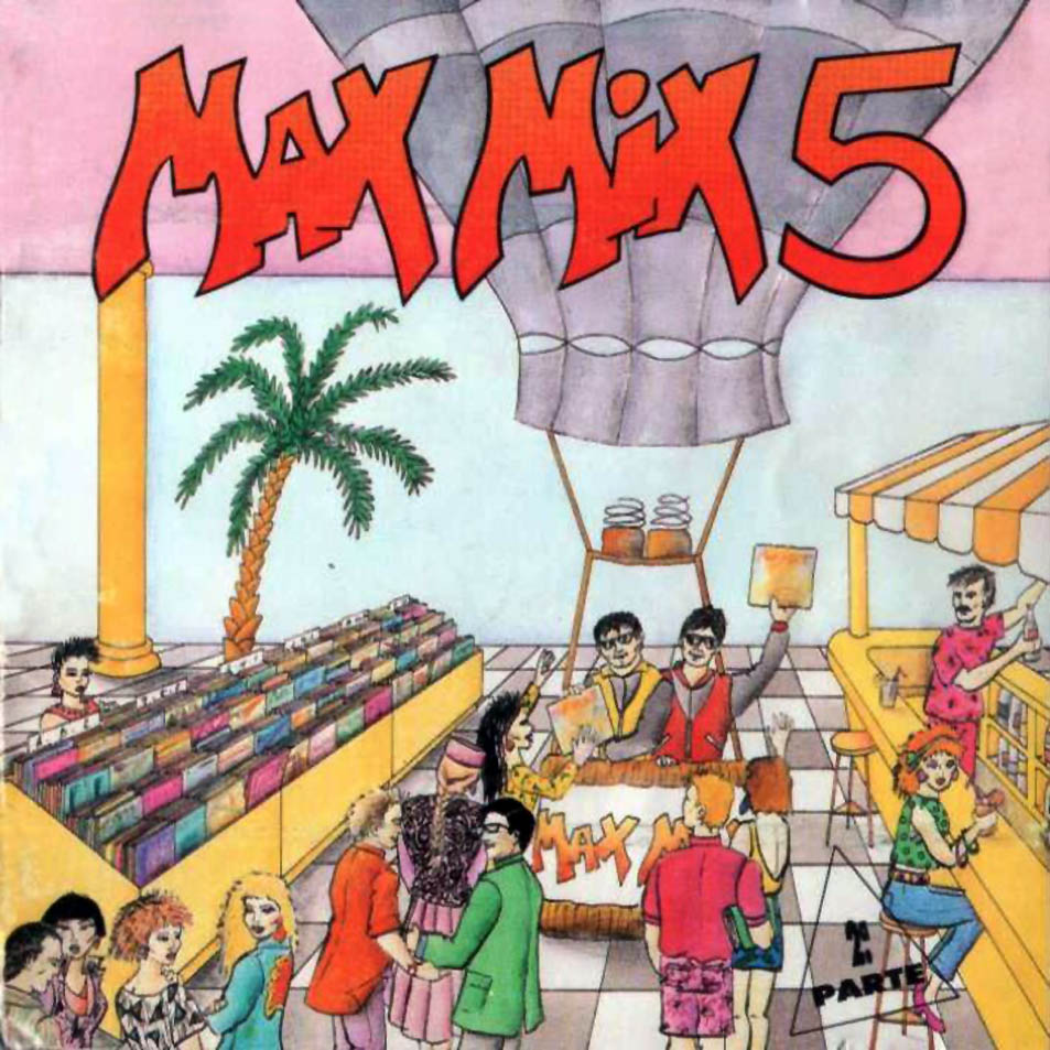 Megamix Remember: MAX MIX 5 (1ª Y 2ª PARTE) (1987)