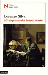 Libros, libros, libros....: EL ALQUIMISTA IMPACIENTE de Lorenzo Silva.